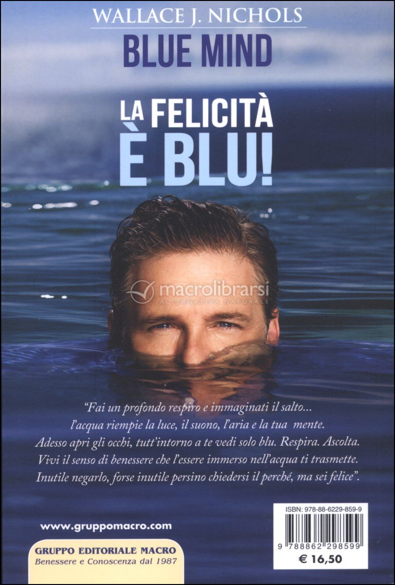 Blue Mind - Mente e Acqua — Libro di Wallace J. Nichols