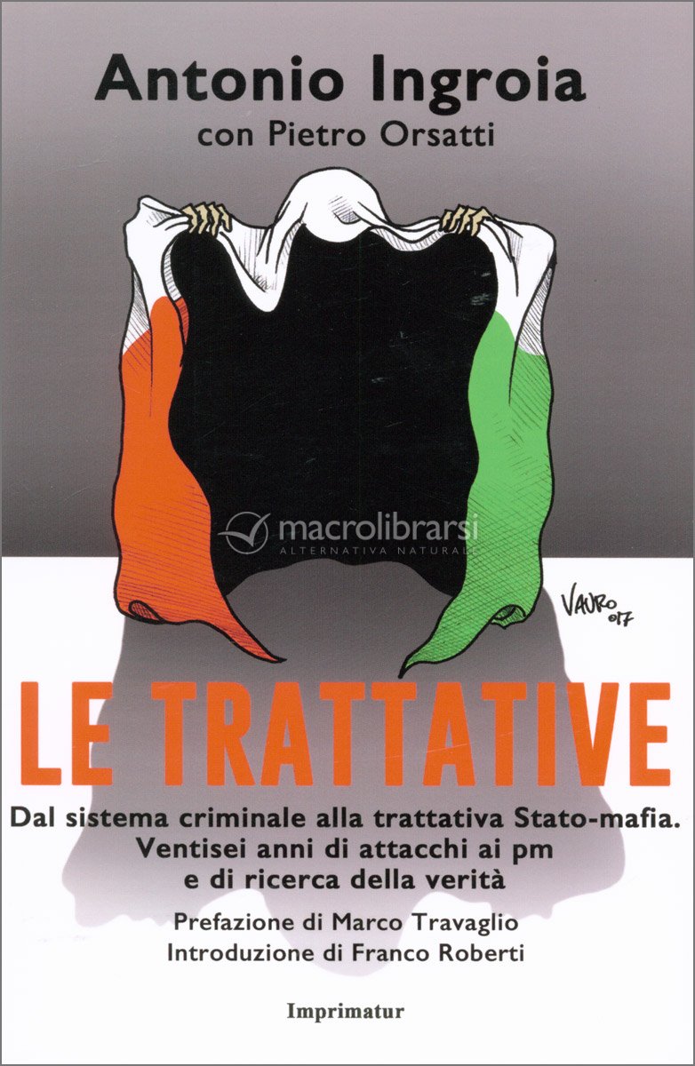 Le Trattative — Libro di Antonio Ingroia Le Trattative — Libro di Antonio Ingroia