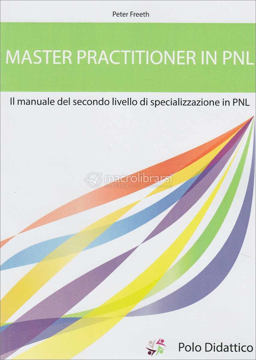 Master Practitioner in PNL — Libro di Peter Freeth
