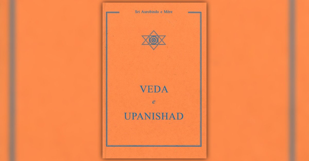 Cosa sono i Veda - Estratto da "Veda e Upanishad"