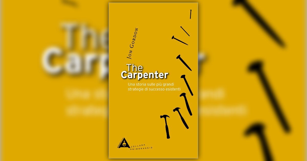 Estratto da "The Carpenter" di Jon Gordon