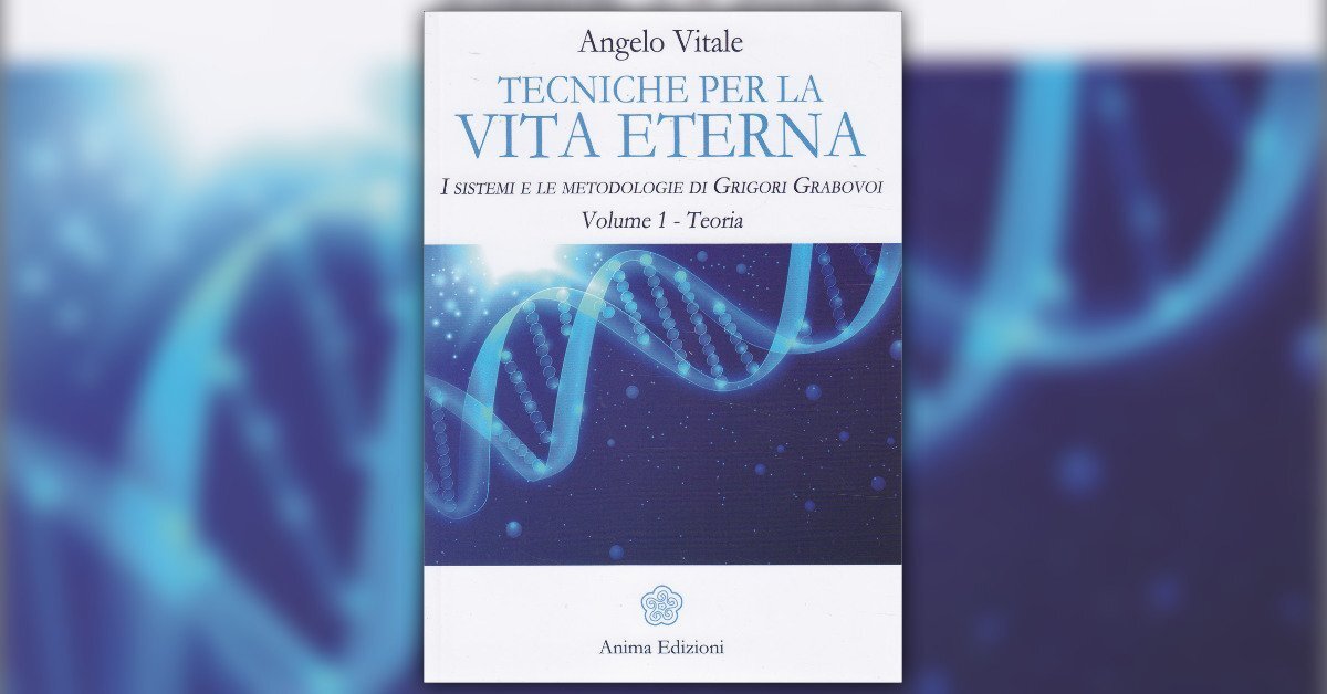Prefazione - Tecniche per la Vita Eterna: Volume 1 - Libro di Angelo Vitale